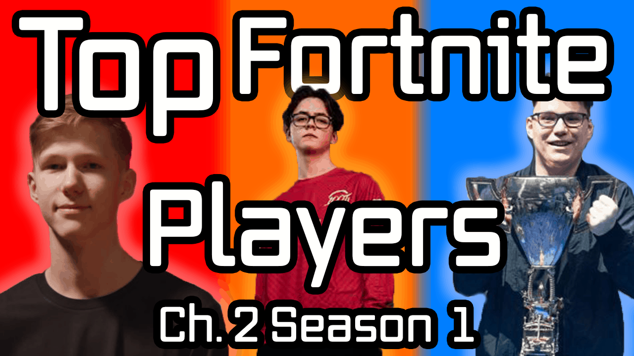 Fortnite: Top 10 Players from Chapter 2 Season 1