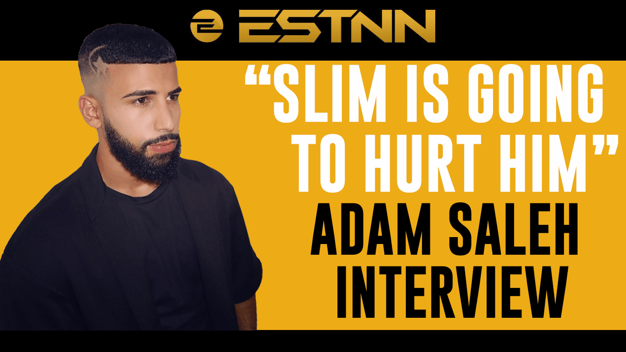 “Ryan Taylor is Going to Come out with Broken Bones” - Adam Saleh Interview