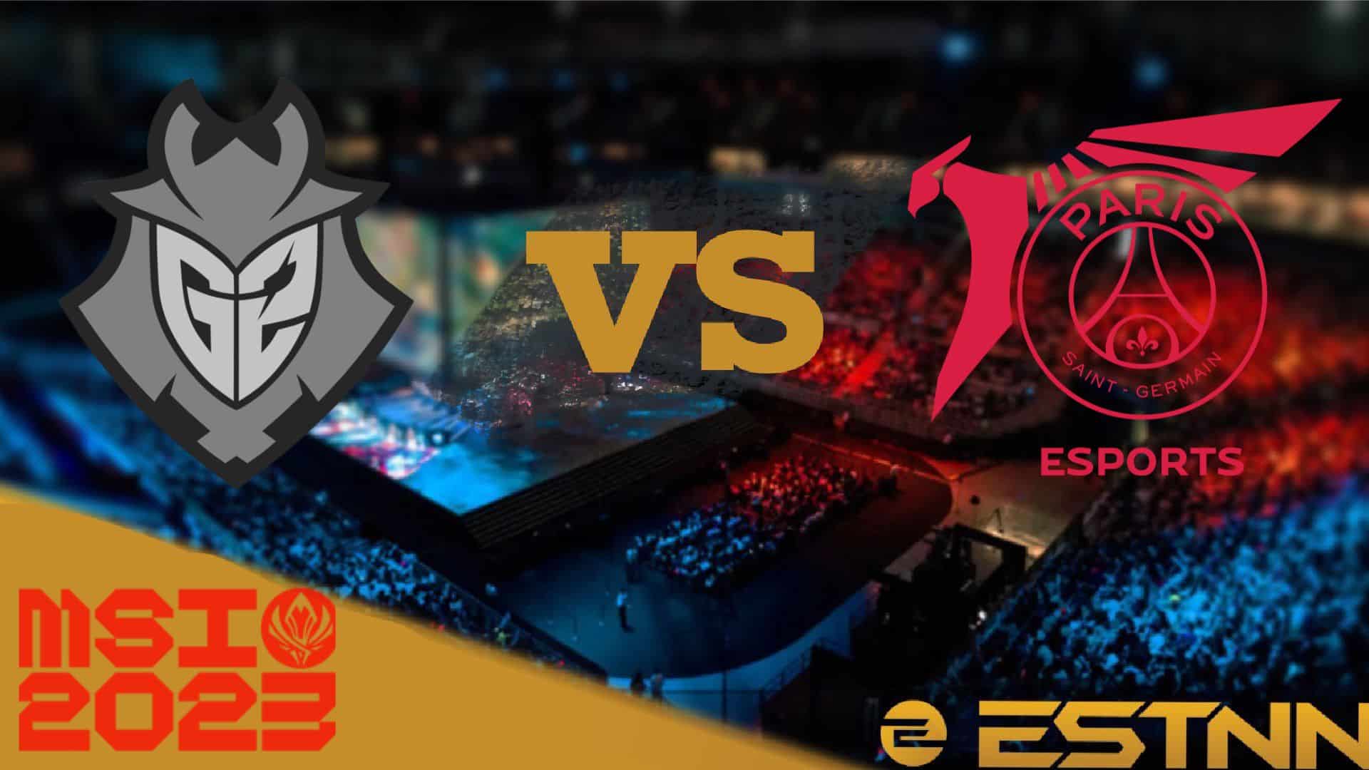 G2 Esports vs PSG Talon Preview and Predictions: MSI 2023 Play-Ins