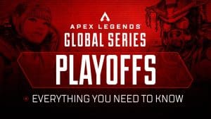 Year 3 ALGS Split 2 Playoffs: Teams, Schedule, How to Watch, and More