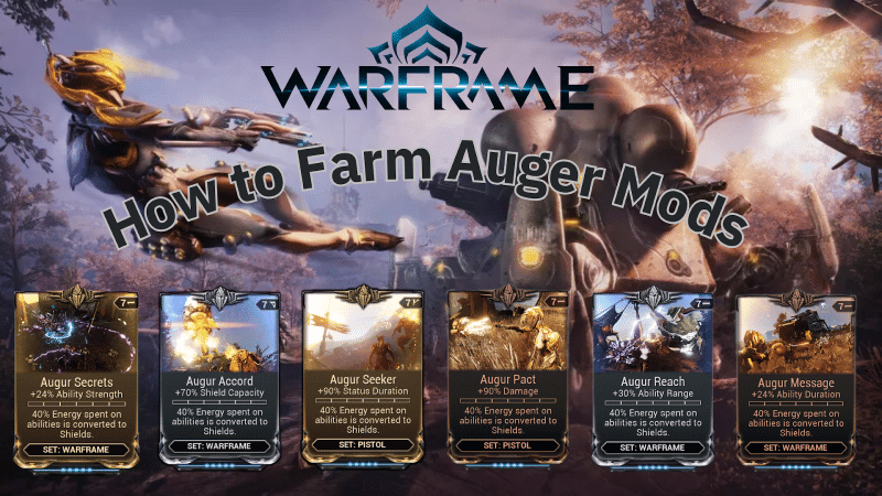 Warframe Auger Mods Guide - What are They and How to Farm?