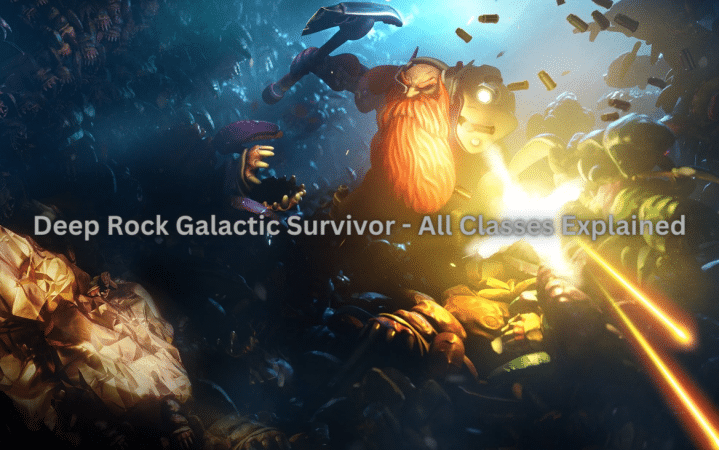 Deep Rock Galactic Survivor All Classes Explained – Esports News ...