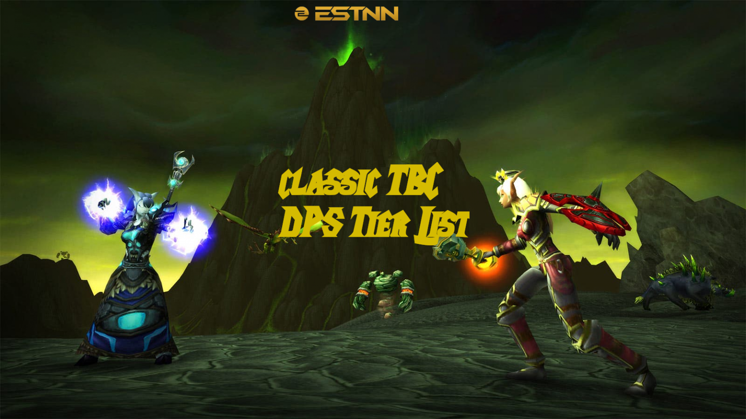 WoW: Classic TBC - DPS Tier List for Phase 1 Raiding