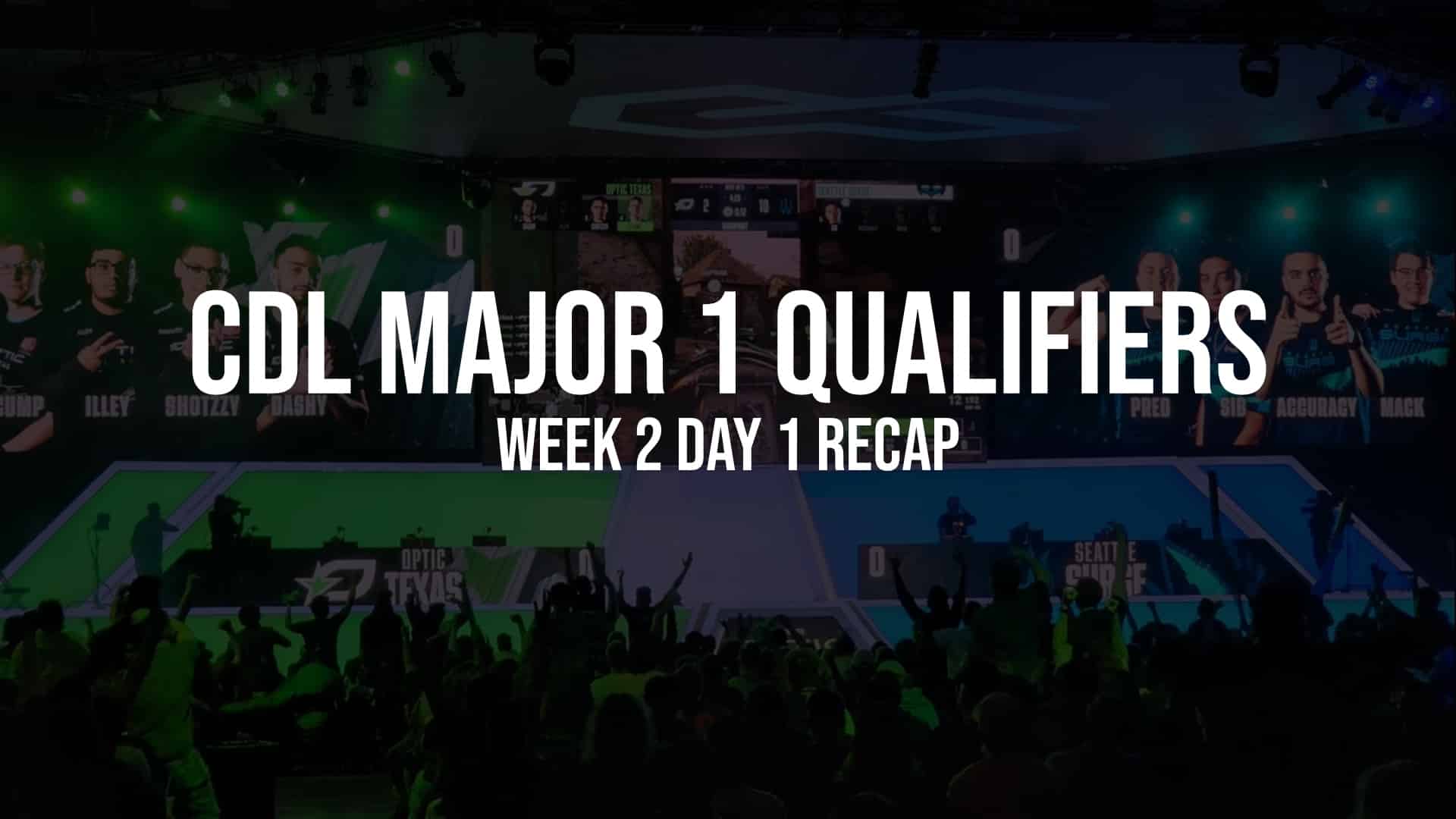 CDL 2023 Major 1 Qualifiers - Week 2; Day 1 Recap