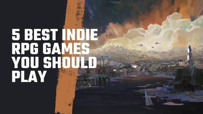 5 Best Indie RPGs You Should Play