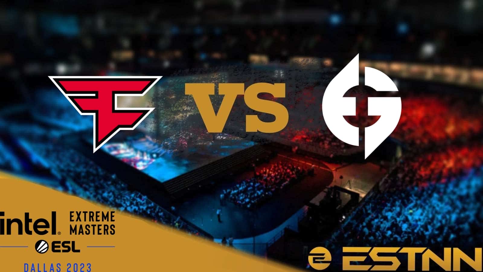 FaZe vs EG Preview and Predictions: Intel Extreme Masters Dallas 2023