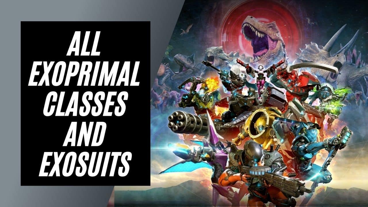 All Exoprimal Classes and Exosuits