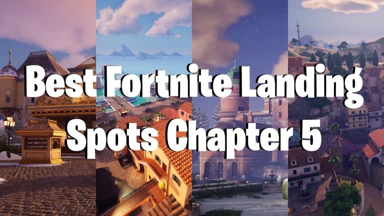 Top Chapter 5 Landing Spots - Best Landing Spots in Fortnite