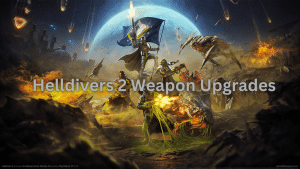 Helldivers 2 Weapon Upgrades - How to Do It