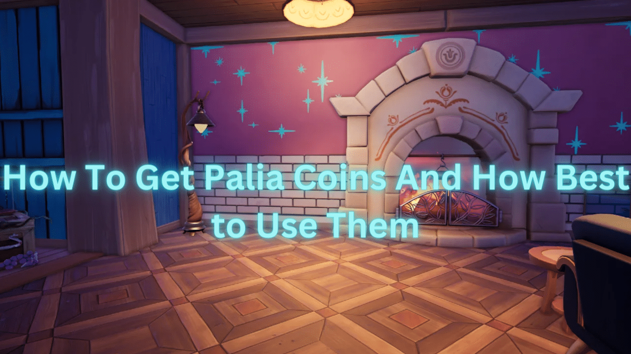 How To Get Palia Coins And How Best to Use Them